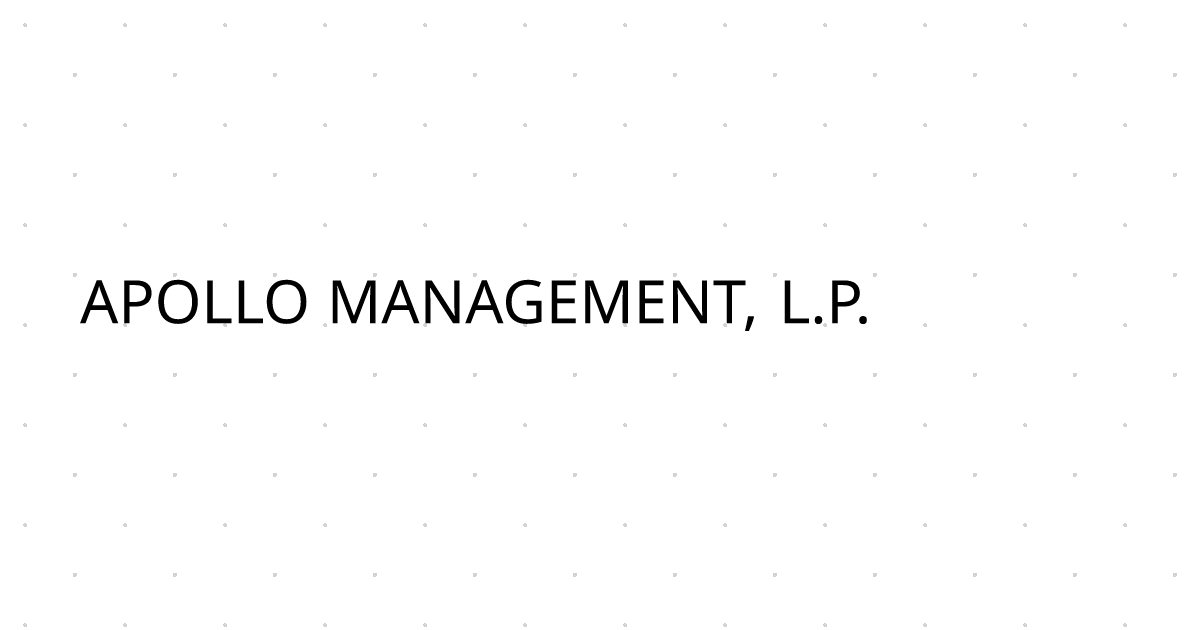APOLLO MANAGEMENT, L.P.