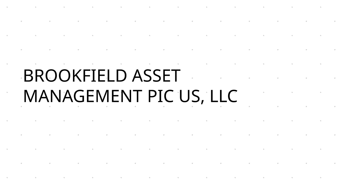BROOKFIELD ASSET MANAGEMENT PIC US, LLC