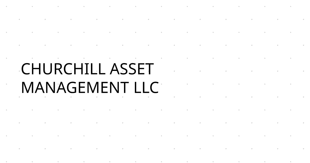 CHURCHILL ASSET MANAGEMENT LLC